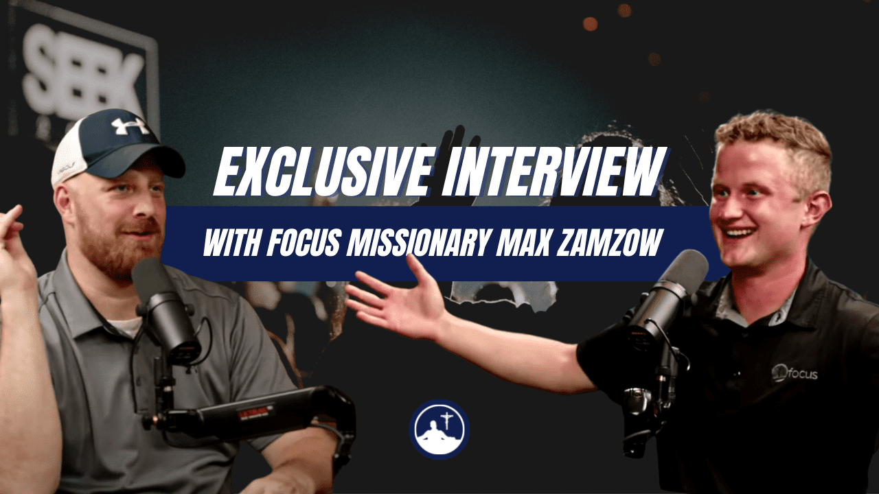 Exclusive Interview with Focus Missionary: Max Zamzow | Just a Guy in ...